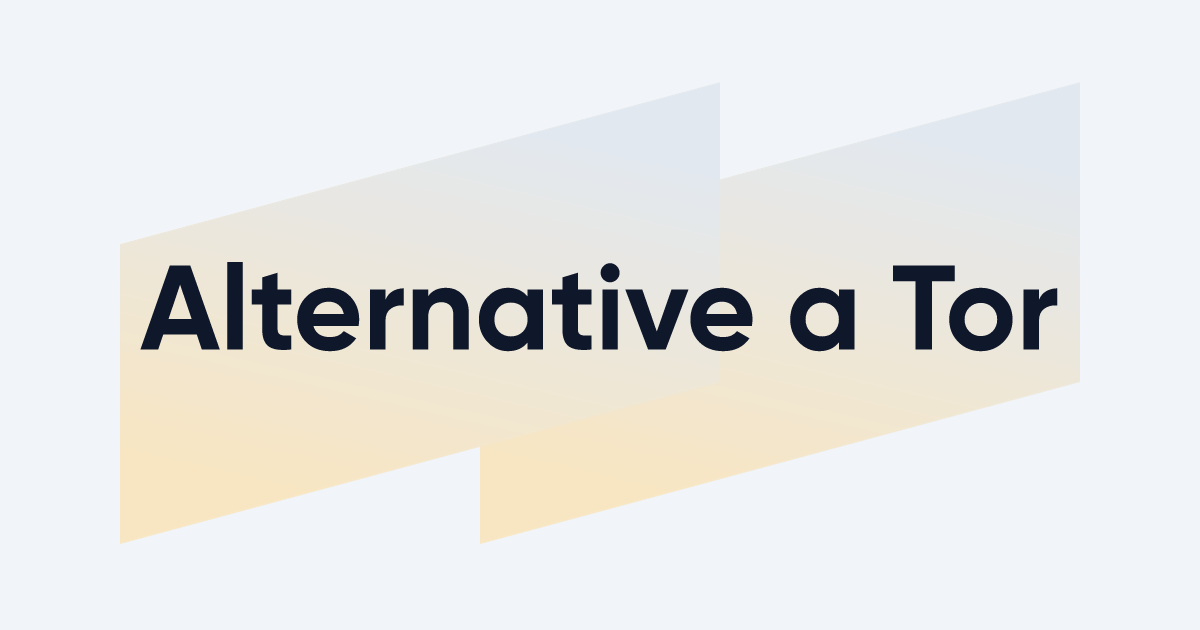 Alternative a Tor: 4 Ulteriori Metodi Per Navigare In Modo Anonimo ...