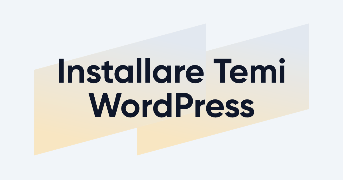Installare Temi WordPress: Guida Per Principianti | DIGITALE.co