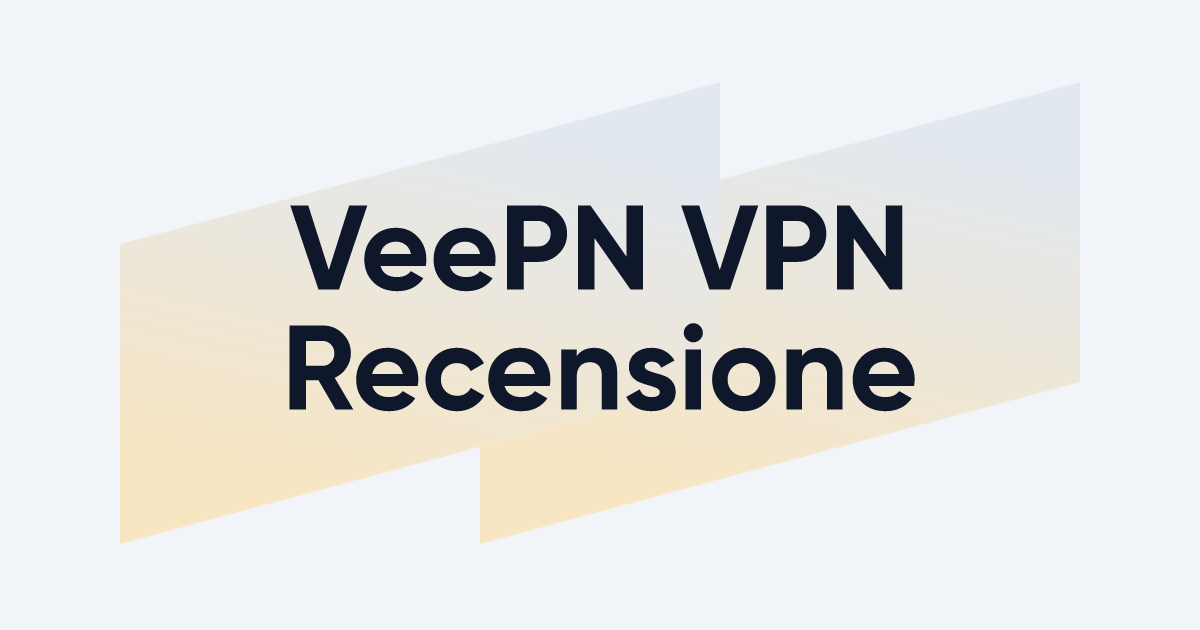 VeePN VPN Recensione: Velocità Altissime e Streaming Illimitato? | DIGITALE.co